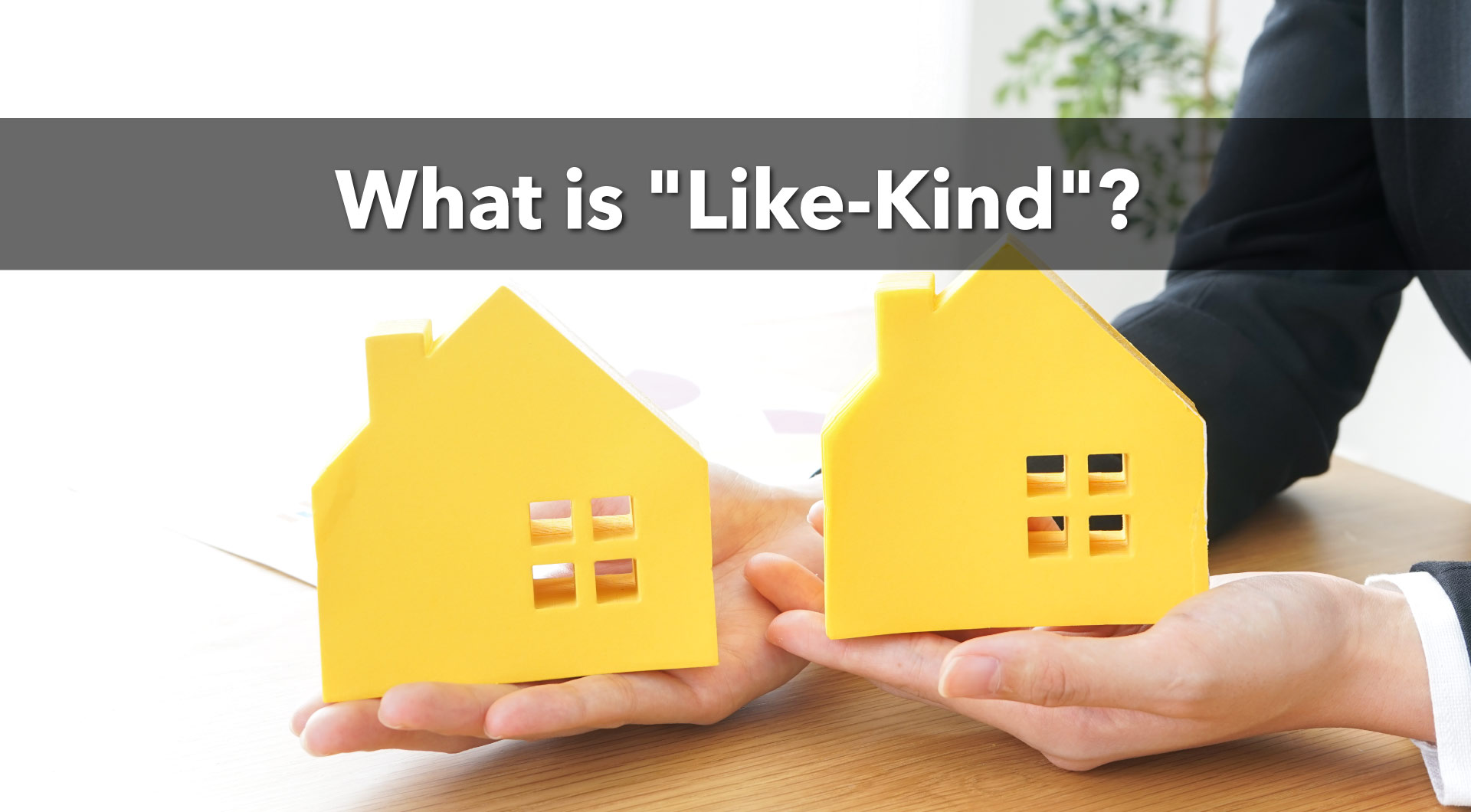What is "Like-Kind"? - 1031 Exchange DST Sponsor